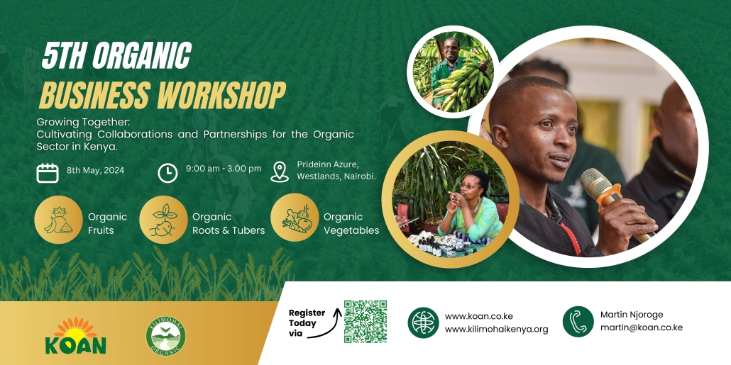 5th Organic Business Workshop – Kenya Organic Agriculture Network (KOAN)